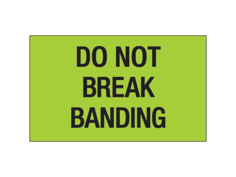 Do Not Break Banding Fluorescent Green Labels