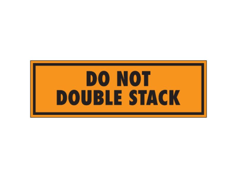 "Do Not Double Stack" Fluorescent Orange Labels