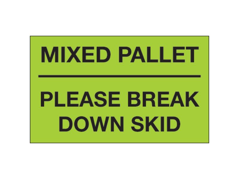Mixed Pallet - Please Break Down Skid Fluorescent Green Labels