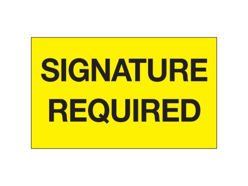 Signature Required Fluorescent Yellow Labels